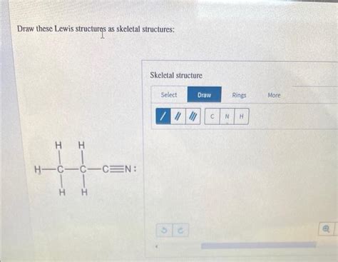 Solved Draw These Lewis Structures As Skeletal Structures H