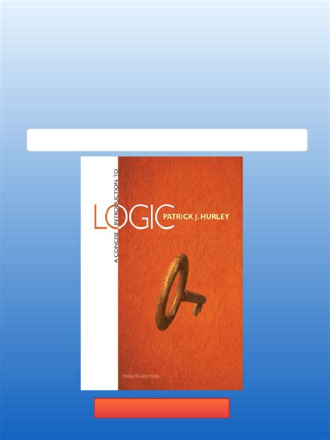 A Concise Introduction To Logic 12th Edition Patrick J Hurley Complete Edition Pdf Fallacy
