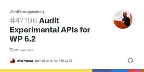 Audit Experimental Apis For Wp 62 · Issue 47196 · Wordpressgutenberg · Github