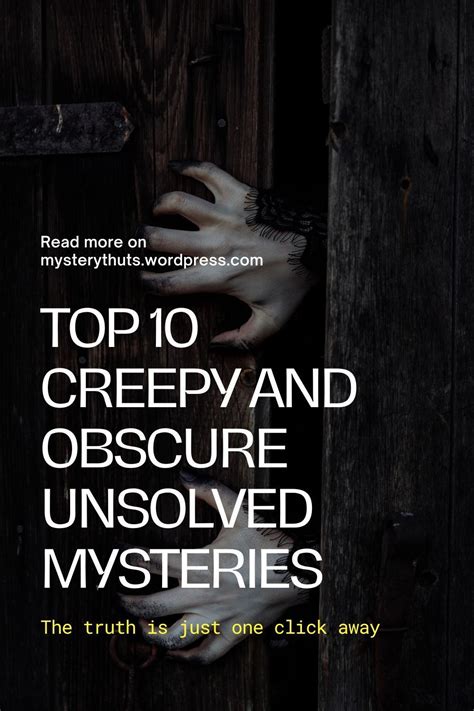 Top 10 Creepy And Obscure Unsolved Mysteries Unsolved Mysteries Unsolved Mystery