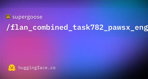 Supergoose Flan Combined Task782 Pawsx English Japanese Translation Datasets At Hugging Face