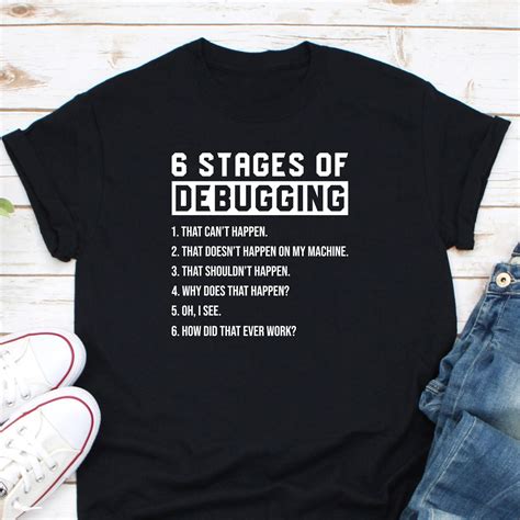 Stages Of Debugging Shirt Bug Coding Shirt Computer Etsy