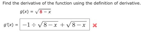 Solved Find The Derivative Of The Function Using The Chegg Com