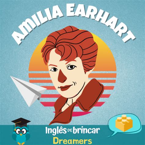 Amelia Earhart Inglês De Brincar