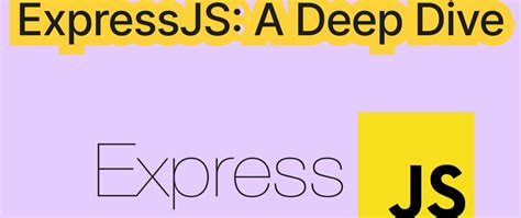 Mastering Expressjs A Deep Dive Dev Community