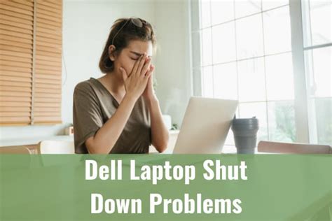 Dell Laptop Shut Down Problems Ready To Diy