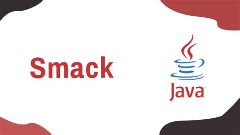 Smack Cross platform XMPP client library ịn Java