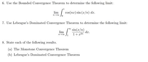 Solved 6 Use The Bounded Convergence Theorem To Determine