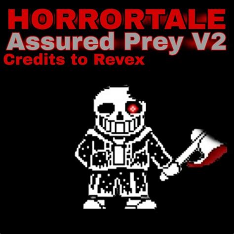 Stream Horrortale Assured Prey V2revex Remix By Shidomix Listen