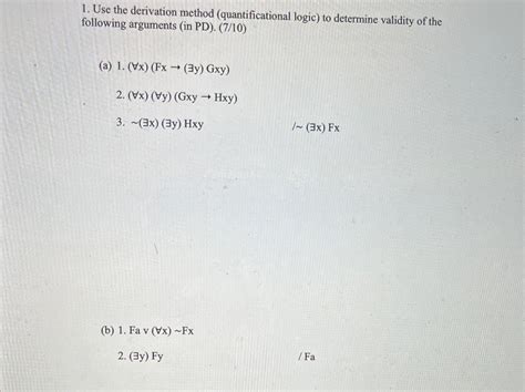 Solved 1 Use The Derivation Method Quantificational Logic