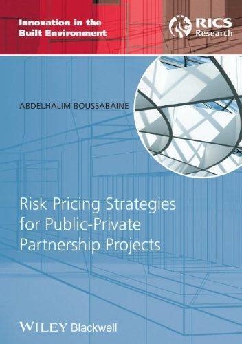 Risk Pricing Strategies For Public Private Partnerships Projects Hacasa Shop