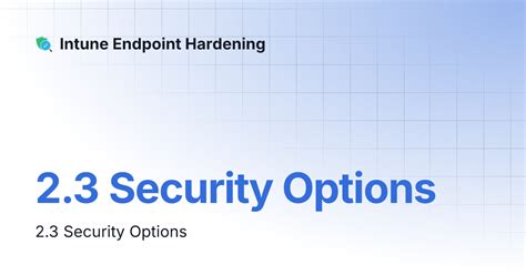 2 3 Security Options Intune Endpoint Hardening