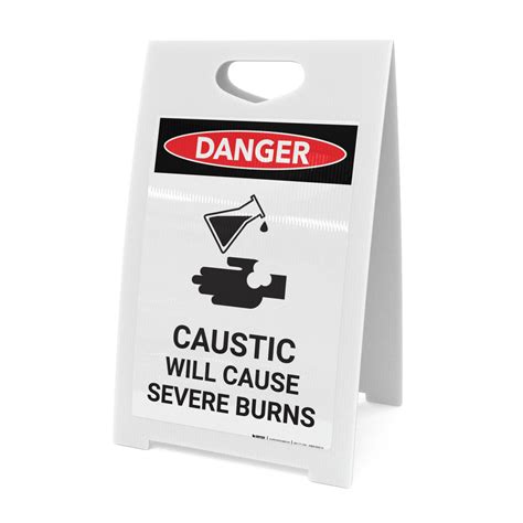 Caustic Will Cause Severe Burns A Frame Sign
