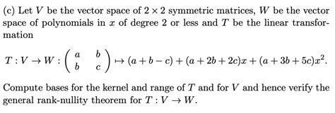 Solved C Let V Be The Vector Space Of Symmetric Chegg