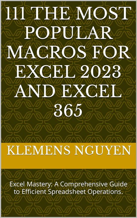 The Most Popular Macros For Excel And Excel Excel Mastery A Comprehensive Guide