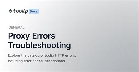 Proxy Errors Troubleshooting Documentation
