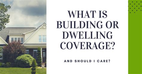 What Is Building Or Dwelling Coverage And Do I Need It Trelora Real Estate