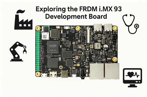 Exploring The FRDM I MX Development Board Features Functions And Applications Embedded