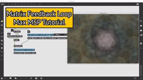 Jit Matrix Feedback Loop Max MSP Tutorial YouTube
