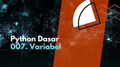 Python Dasar 007 Variabel Youtube