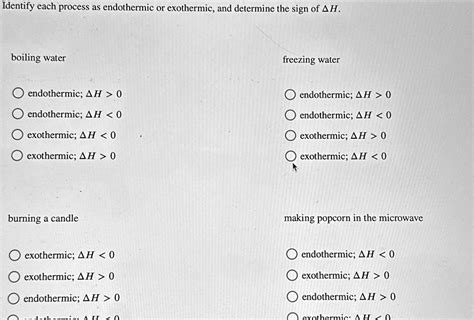 identify each process as endothermic or exothermic and determine the