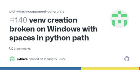 venv creation broken on windows with spaces in python path · issue 140 · plotly dash component