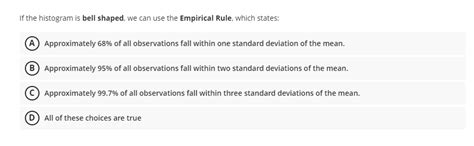 Solved If The Histogram Is Bell Shaped We Can Use The