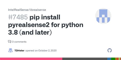 pip install pyrealsense2 for python 3 8 and later · issue 7485