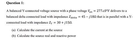 Solved Question A Balanced Y Connected Voltage Source Chegg