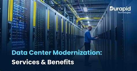 Services And Benefits Of Data Center Modernization