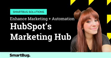 Hubspots Marketing Hub Smartbug Media