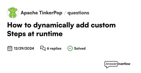 How To Dynamically Add Custom Steps At Runtime Apache Tinkerpop