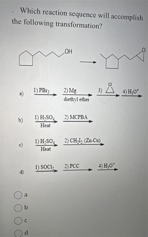 Answered Which Reaction Sequence Will Accomplish… Bartleby