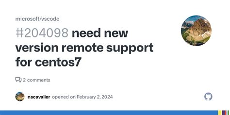 Need New Version Remote Support For Centos7 · Issue 204098 · Microsoftvscode · Github