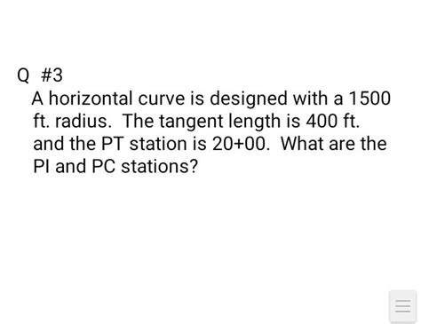 solved q 3 a horizontal curve is designed with a 1500 ft