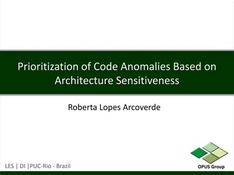 Prioritization Of Code Anomalies Based On Architecture Sensitiveness Ppt