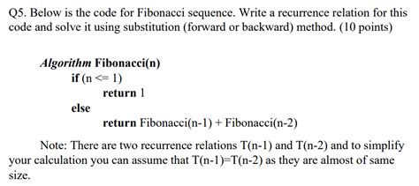 Solved Q5 Below Is The Code For Fibonacci Sequence Write A