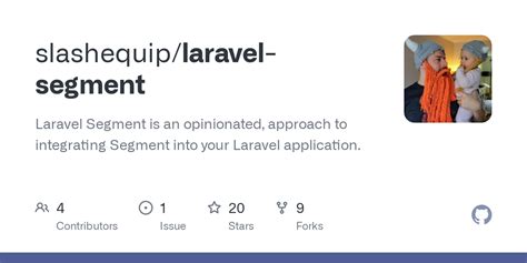 Github Slashequiplaravel Segment Laravel Segment Is An Opinionated Approach To Integrating