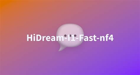 HiDream I1 Fast Nf4 A Hugging Face Space By LPX55