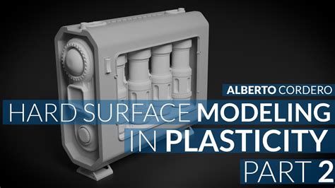 2 Hard Surface Modeling With Plasticity Detailing Part 1 Youtube