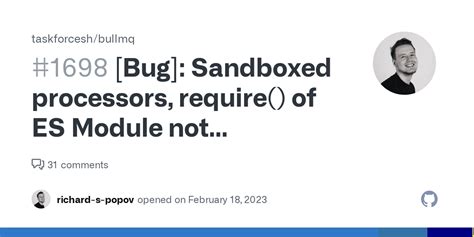 Bug Sandboxed Processors Require Of Es Module Not Supported · Issue 1698 · Taskforcesh