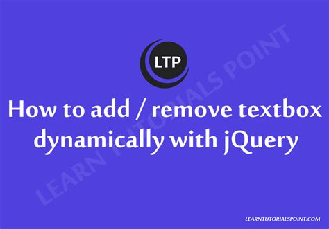 How To Addremove Textbox Dynamically With Jquery Learn Tutorials Point Ltp