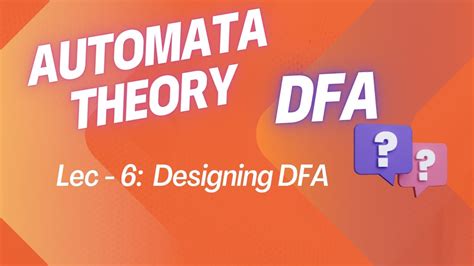 lec 6 dfa how to design deterministic finite automata dfa toc