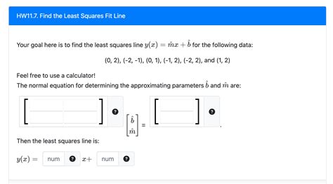 Solved Your Goal Here Is To Find The Least Squares Line Chegg Com
