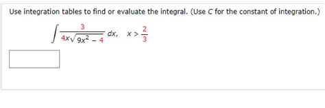 solved use integration tables to find or evaluate the