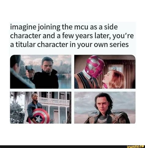 Imagine Joining The Mcu As A Side Character And A Few Years Later Youre A Titular Character In