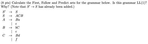Solved 8 Pts Calculate The First Follow And Predict Sets