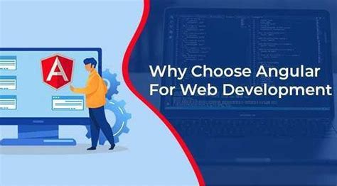 Why Choose Angular For Web Development Project