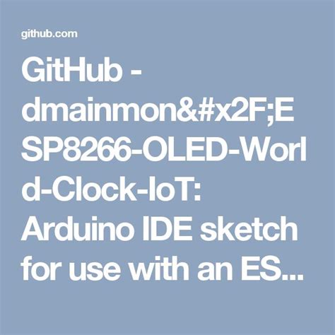 Github Dmainmonesp8266 Oled World Clock Iot Arduino Ide Sketch For Use With An Esp8266 12e