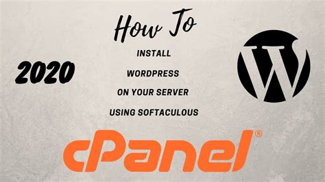 How To Install Wordpress Automatically In Cpanel Install Wordpress Cpanel Softaculous 2020
